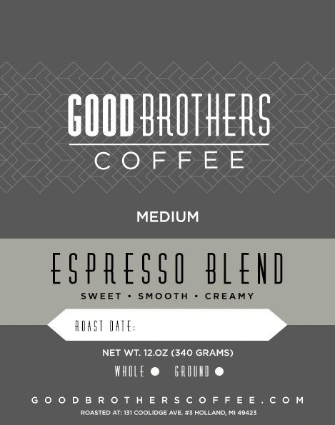 GOOD BROTHERS ESPRESSO BLEND ROASTED – Good Brothers Coffee LLC.
